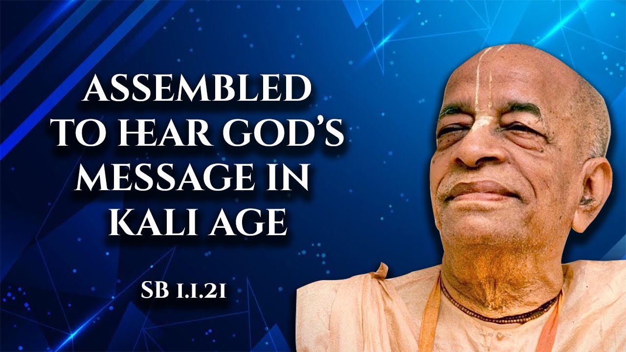 Assembled to hear gods message in Kali age || SB 1.1.21 - YouTube
