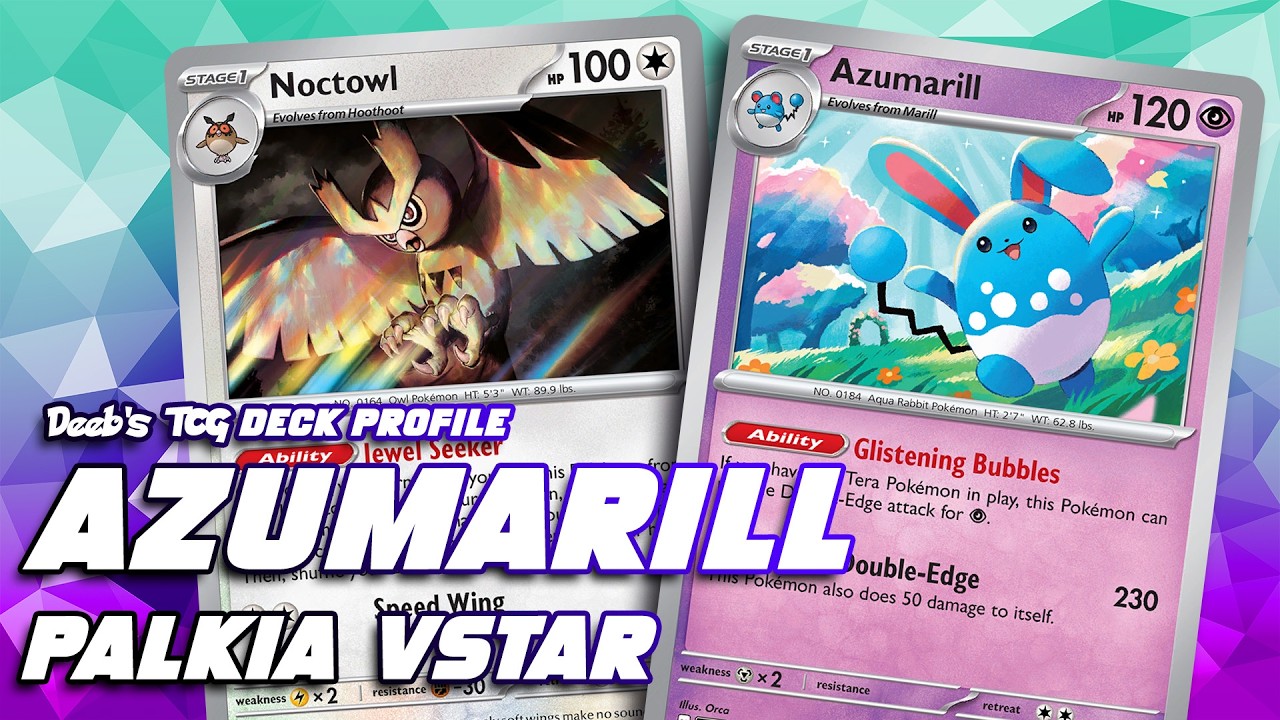 Azumarill/Noctowl - PTCGL Deck Profile! - YouTube