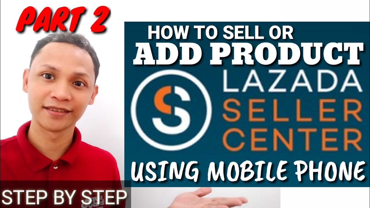HOW TO ADD OR SELL PRODUCT USING LAZADA SELLER CENTER STEP BY STEP ...