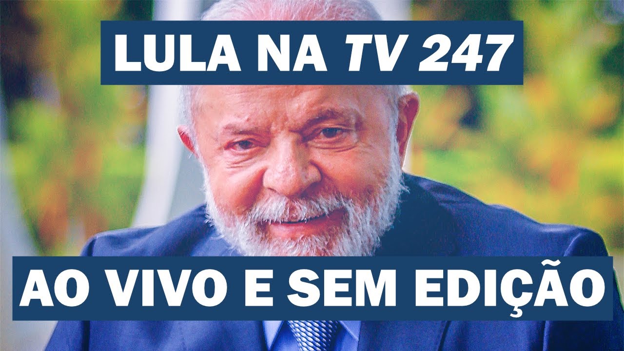 NESTA TERÇA-FEIRA, 9H30 NA TV 247: PRIMEIRA ENTREVISTA AO VIVO DE LULA ...
