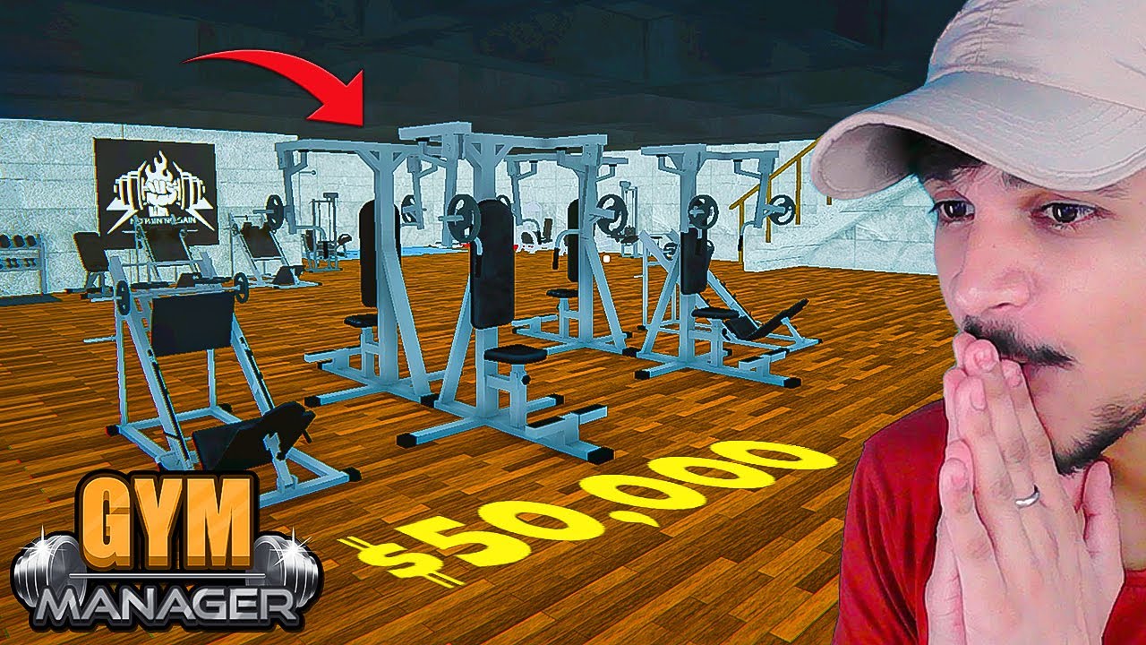 I Spend $50,000 To UPGRADE MY GYM | Gym Manager Part 5 - YouTube
