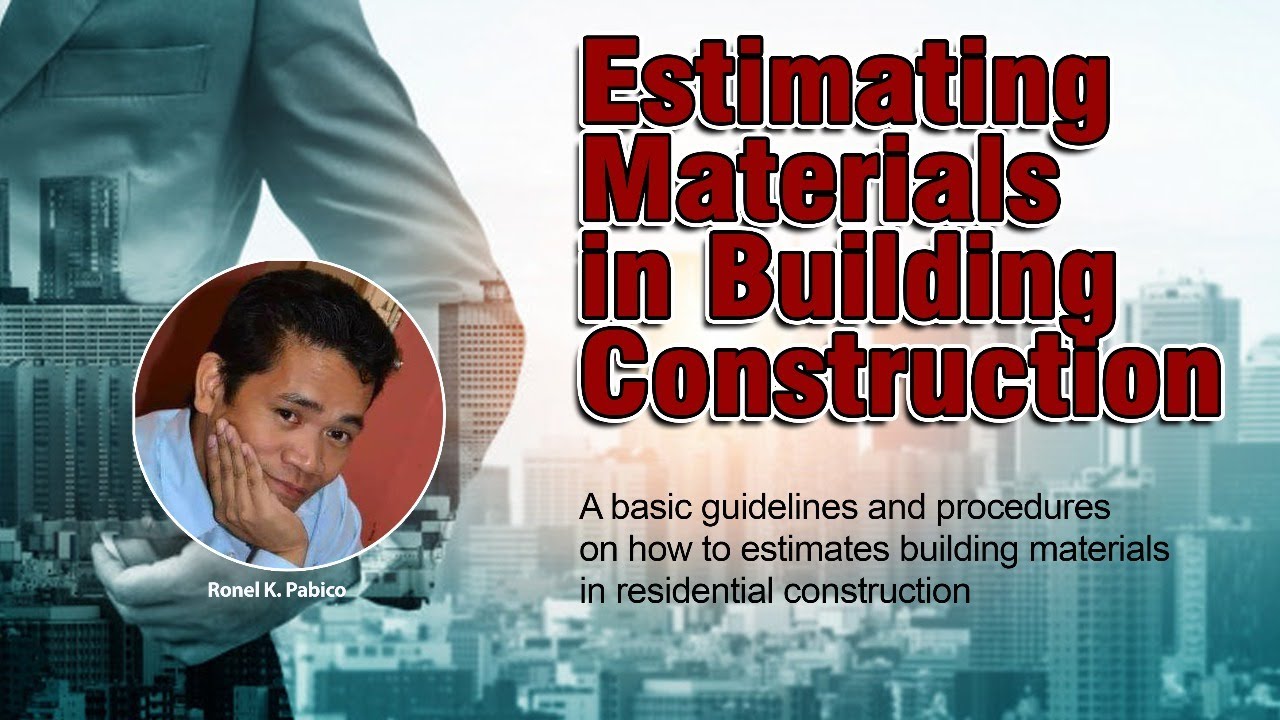 ESTIMATING MATERIALS IN BUILDING CONSTRUCTION - YouTube