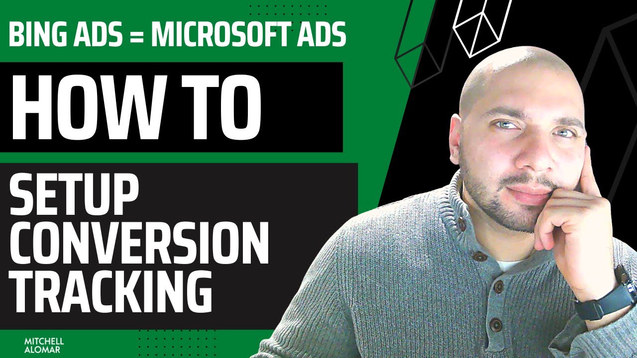 How To Setup Conversion Tracking With Bing Ads + Microsoft Ads - YouTube