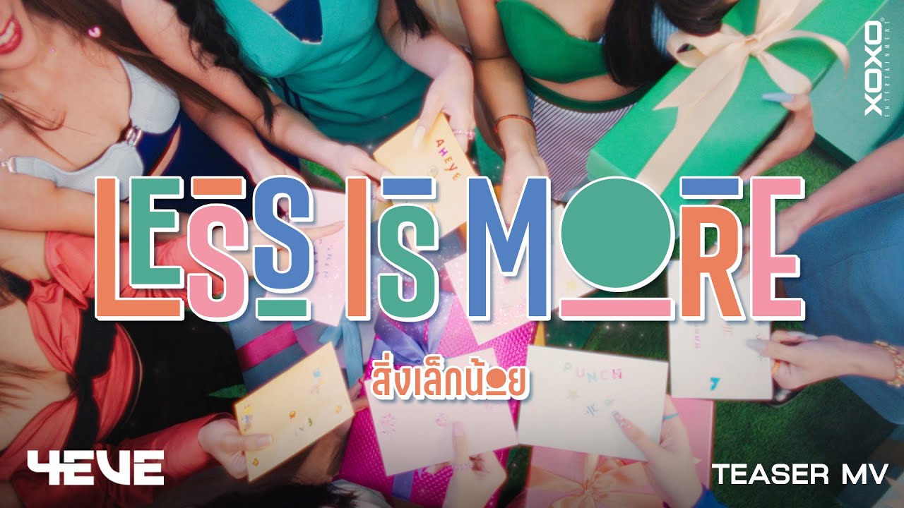 4EVE - สิ่งเล็กน้อย ( LESS IS MORE ) Prod. by URBOYTJ | Official MV ...
