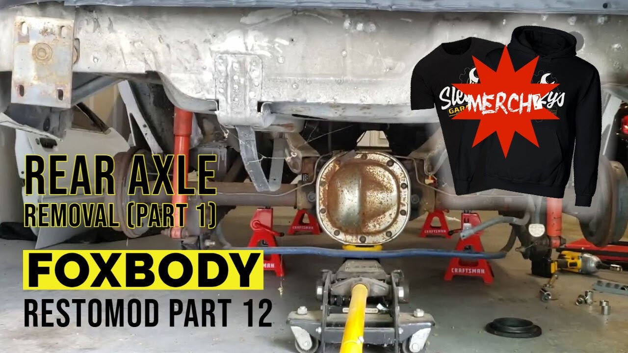 Rear Axle Removal (Part One) - Foxbody Restomod Part 12 - YouTube