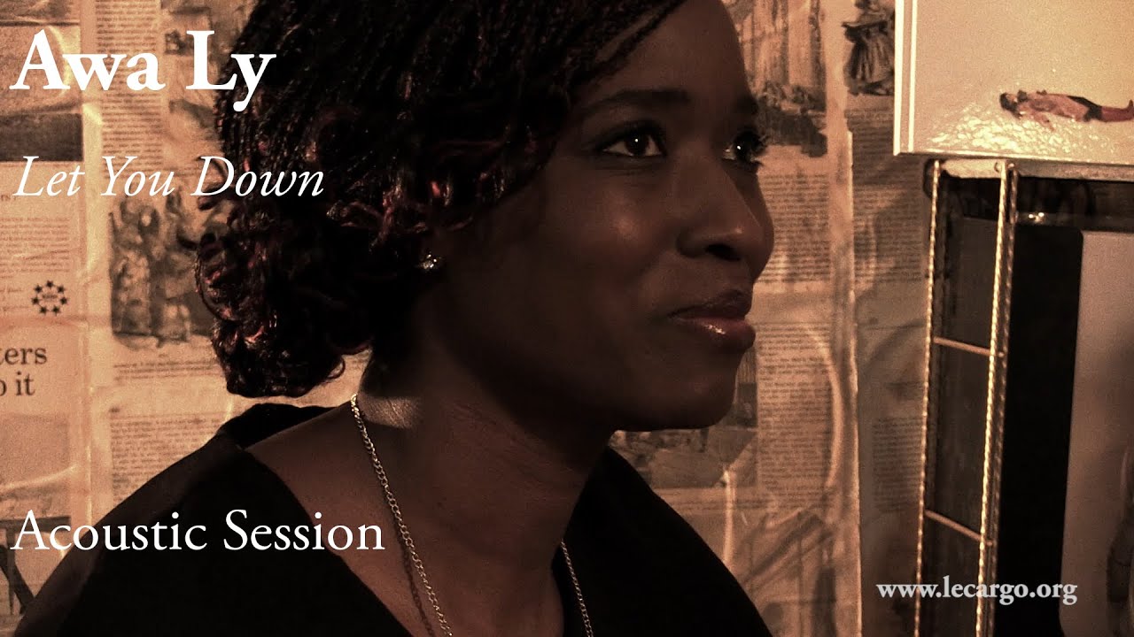 #777 Awa Ly - Let You Down (Acoustic Session) - YouTube