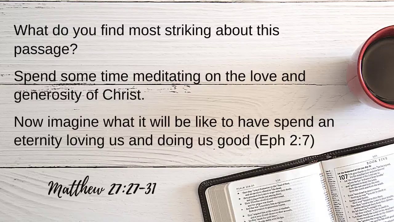 Matthew 27:27-31 short reflection - YouTube