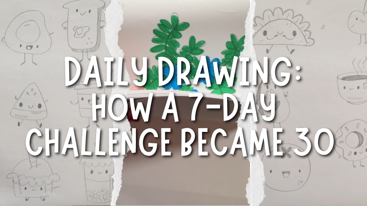 Daily Drawing: How a 7-Day Challenge Became 30 | 7-30 Day Drawing ...