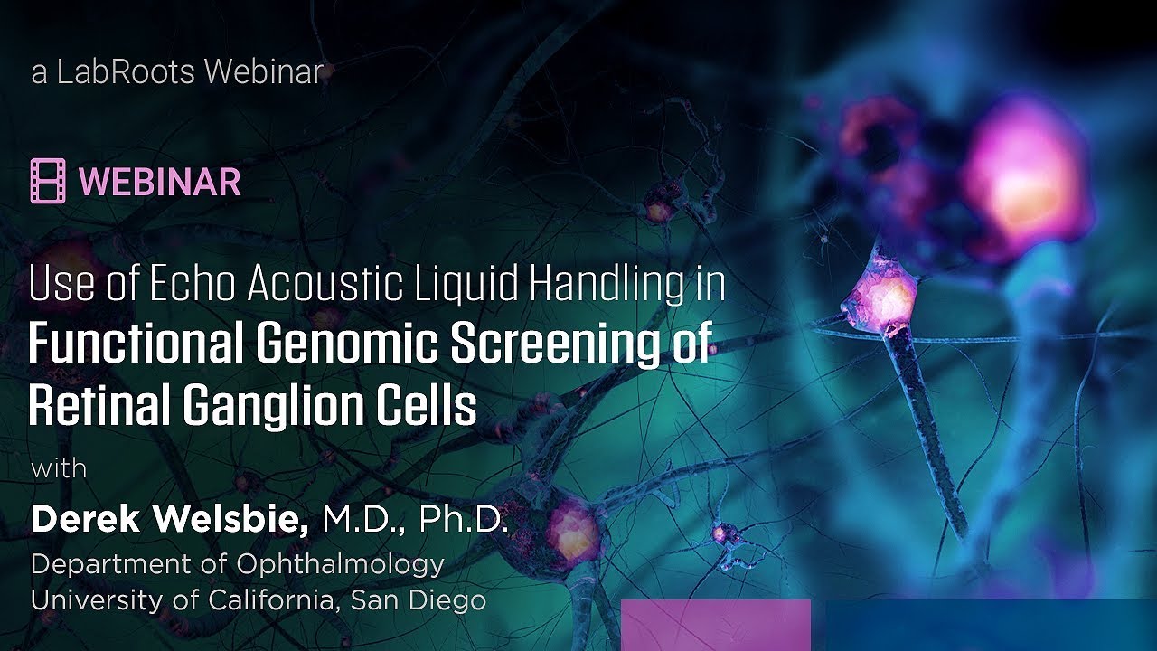 WEBINAR: Echo Acoustic Liquid Handling in Functional Genomic Screening ...