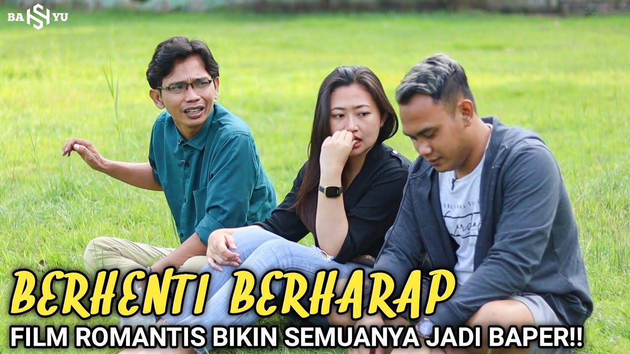 BERHENTI BERHARAP || FILM ROMANTIS BIKIN BAPER - YouTube