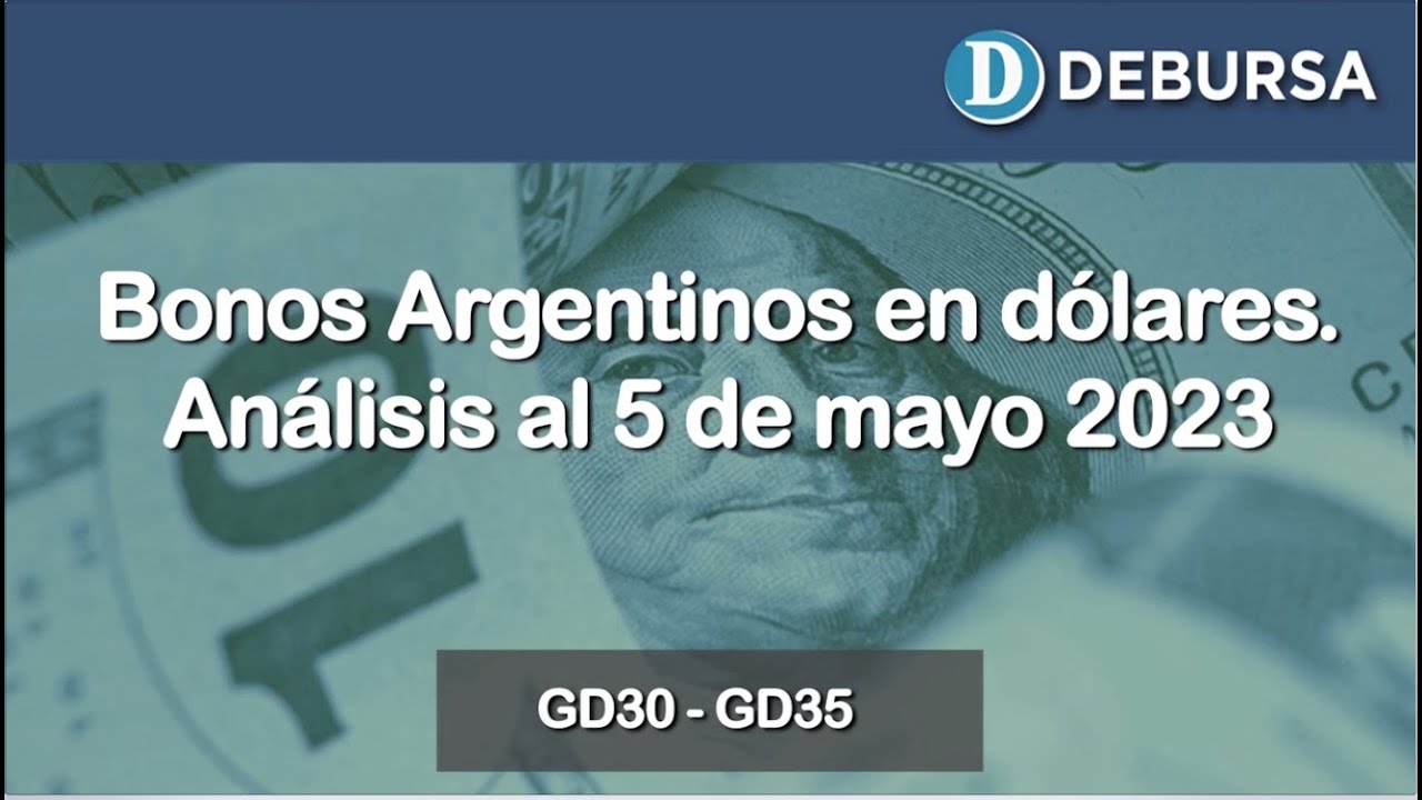 Bonos argentinos en dólares. Análisis de los bonos Global 30 y 35 al 5 ...