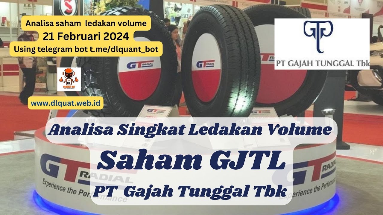 Analisa Saham Ledakan Volume : GJTL , PT Gajah Tunggal Tbk , 21 ...