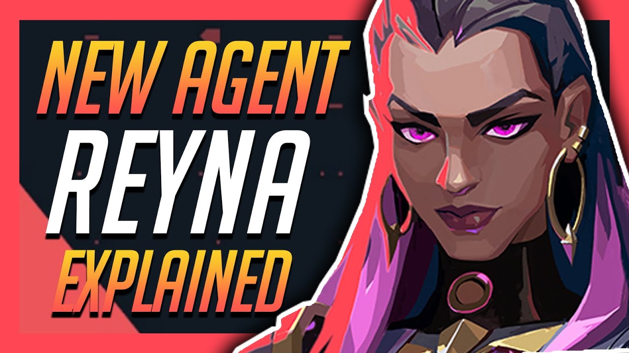 VALORANT NEW Agent REYNA Gameplay Breakdown - All Abilities Explained ...