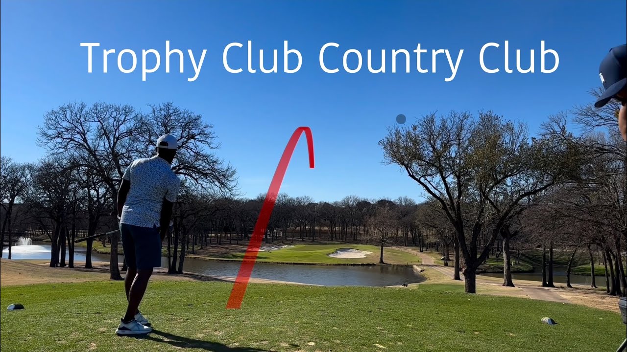18 Swings, 2 Greens at Trophy Club Country Club - YouTube