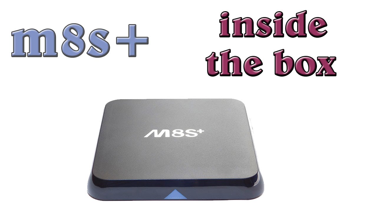 M8s+ plus inside. Изнутри - YouTube