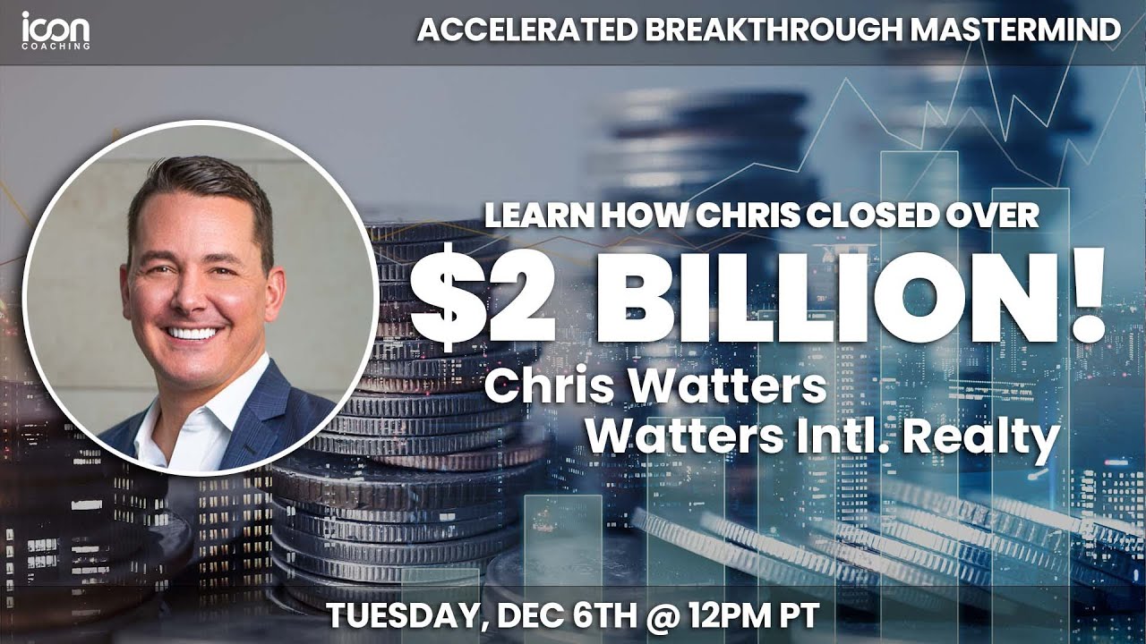 Chris Watters - $2 BILLION in Career Sales! - YouTube