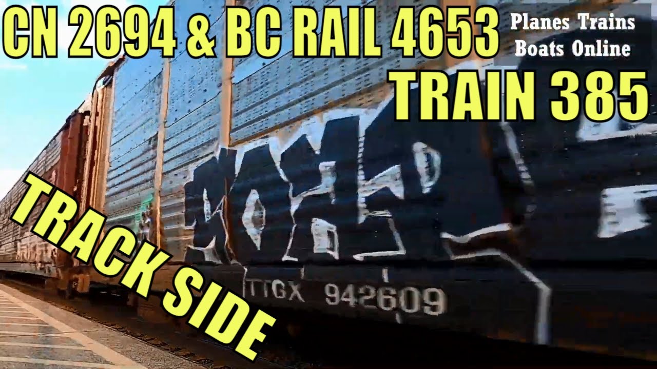 TRAIN 385 - CN 2694 & BC RAIL 4653 Engines Mixed Freight Train ...