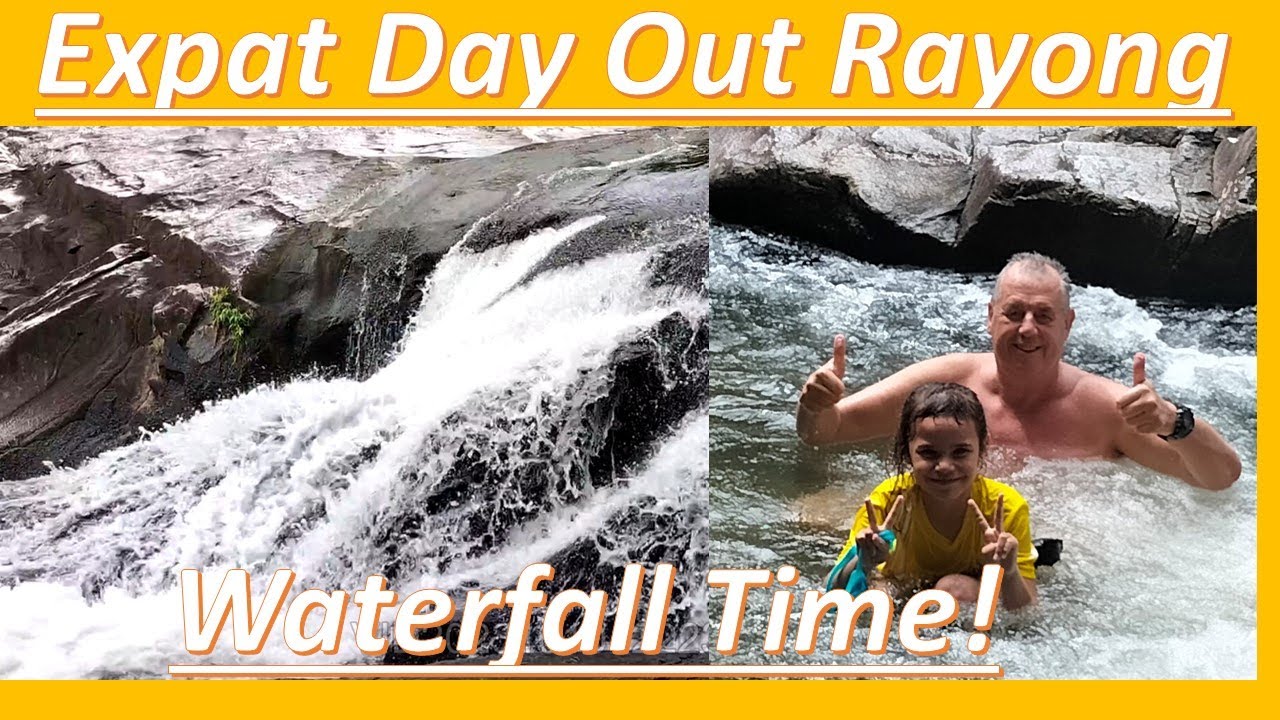Rayong Nam Tok Waterfall with the Expat gang - YouTube