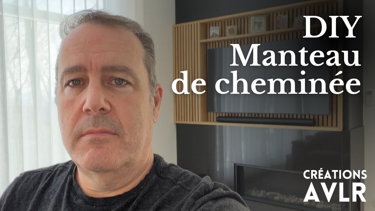 Déco TV et manteau de cheminée (auto-construction E50) - YouTube