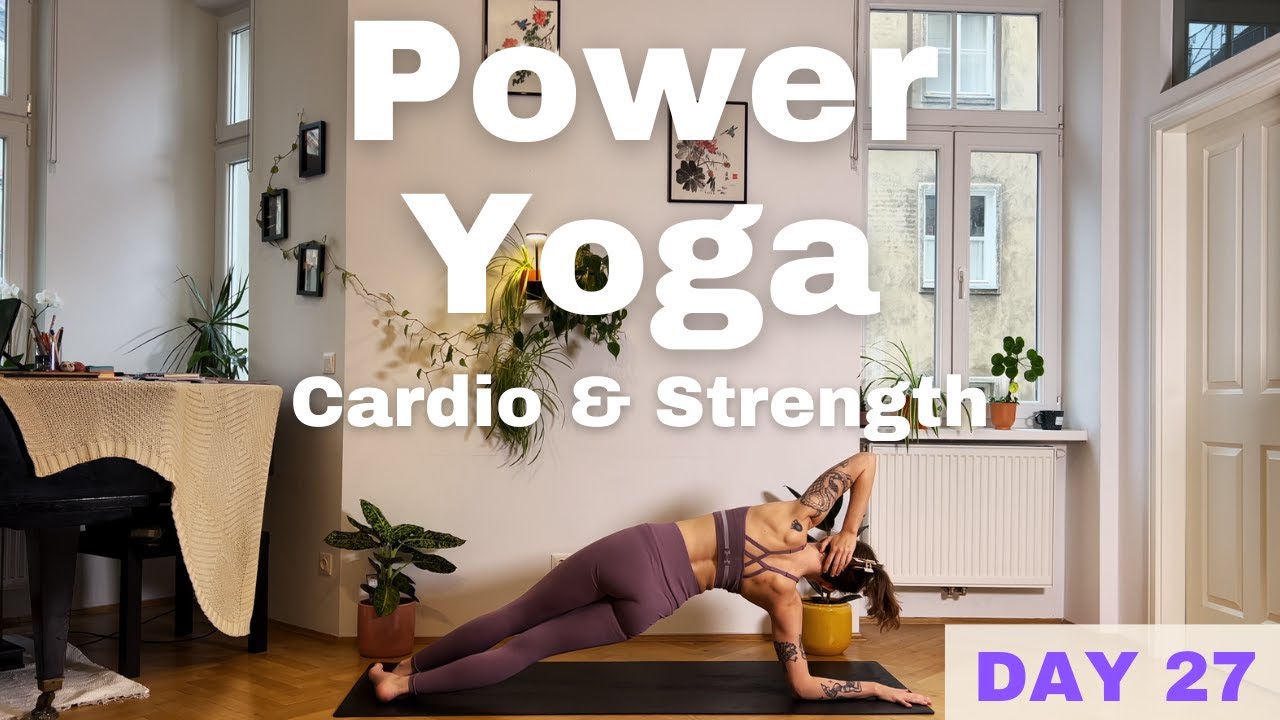 Intense Power Yoga Flow - Strength & Cardio - Day 27 - YouTube