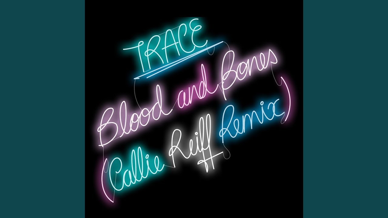 Blood and Bones (Callie Reiff Remix) - YouTube