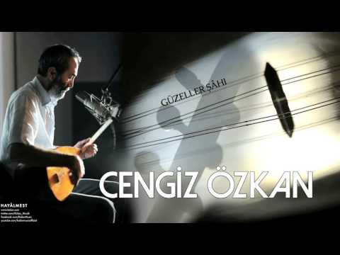 Cengiz Özkan - Güzeller Şâhı [ Hayâlmest © 2015 Kalan Müzik ]