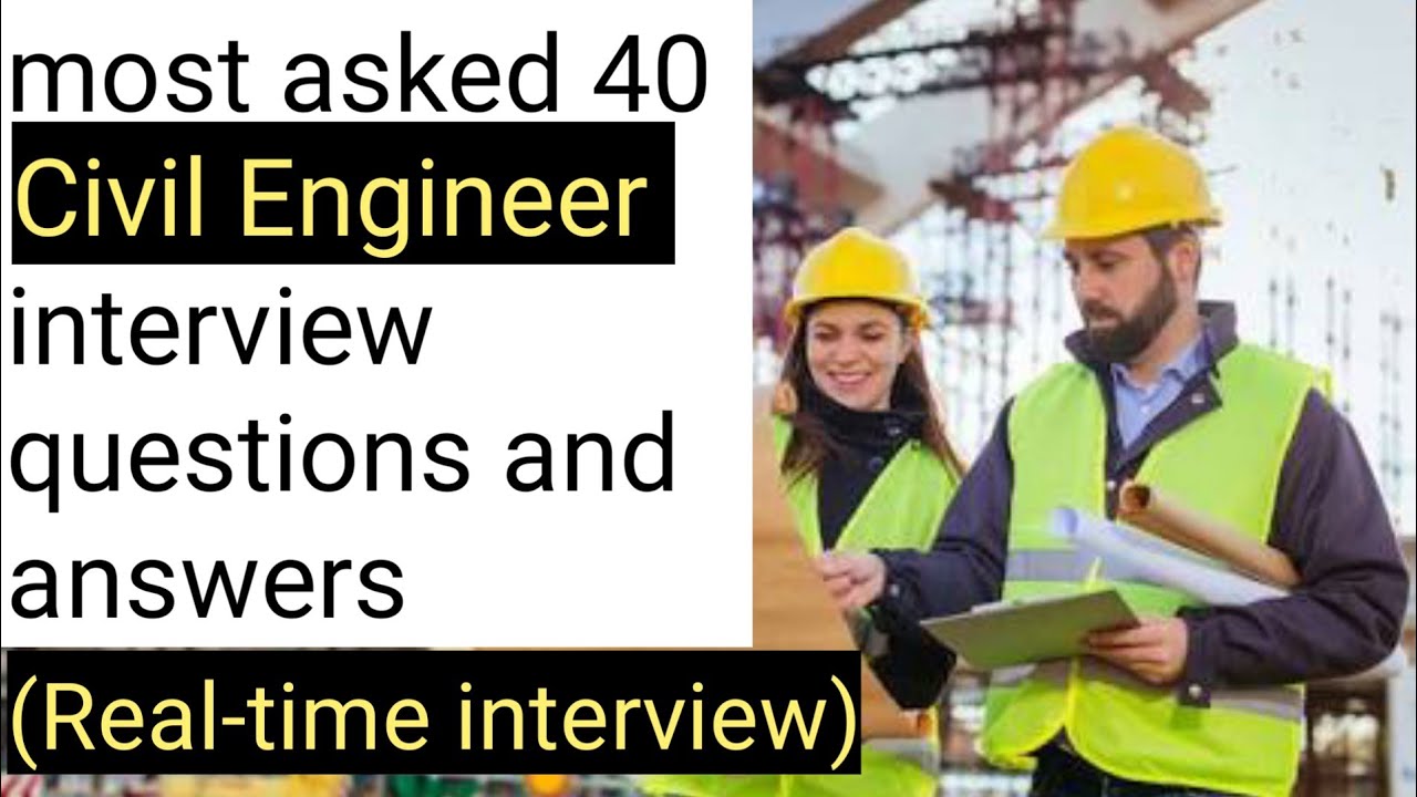 real-time Civil Engineer interview || most asked 40 Civil Engineer ...