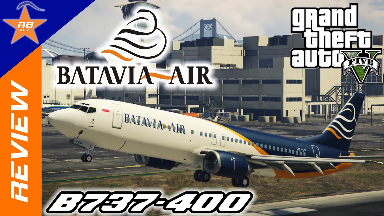 Pesawat BATAVIA AIR ( New Livery ) Boeing 737-400 - Review Mod GTA 5 ...