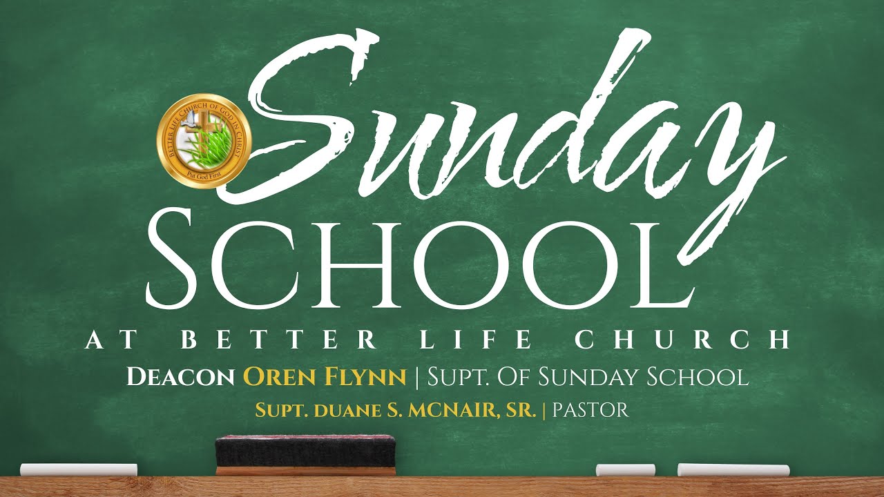 Sunday School At Better Life Church | Deacon Oren Flynn - YouTube
