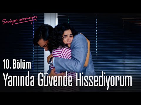 Yanında güvende hissediyorum! - Seviyor Sevmiyor 10. Bölüm