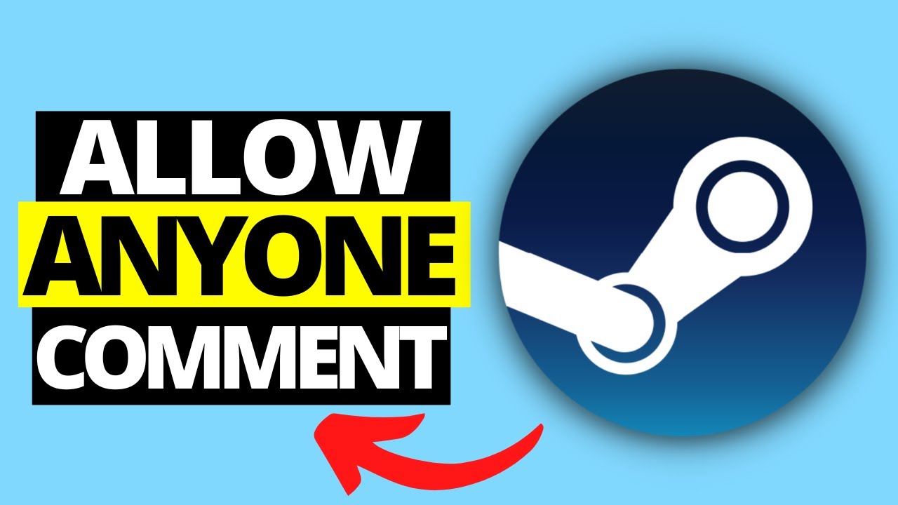 How To Allow Anyone To Comment On Your Profile On Steam - YouTube