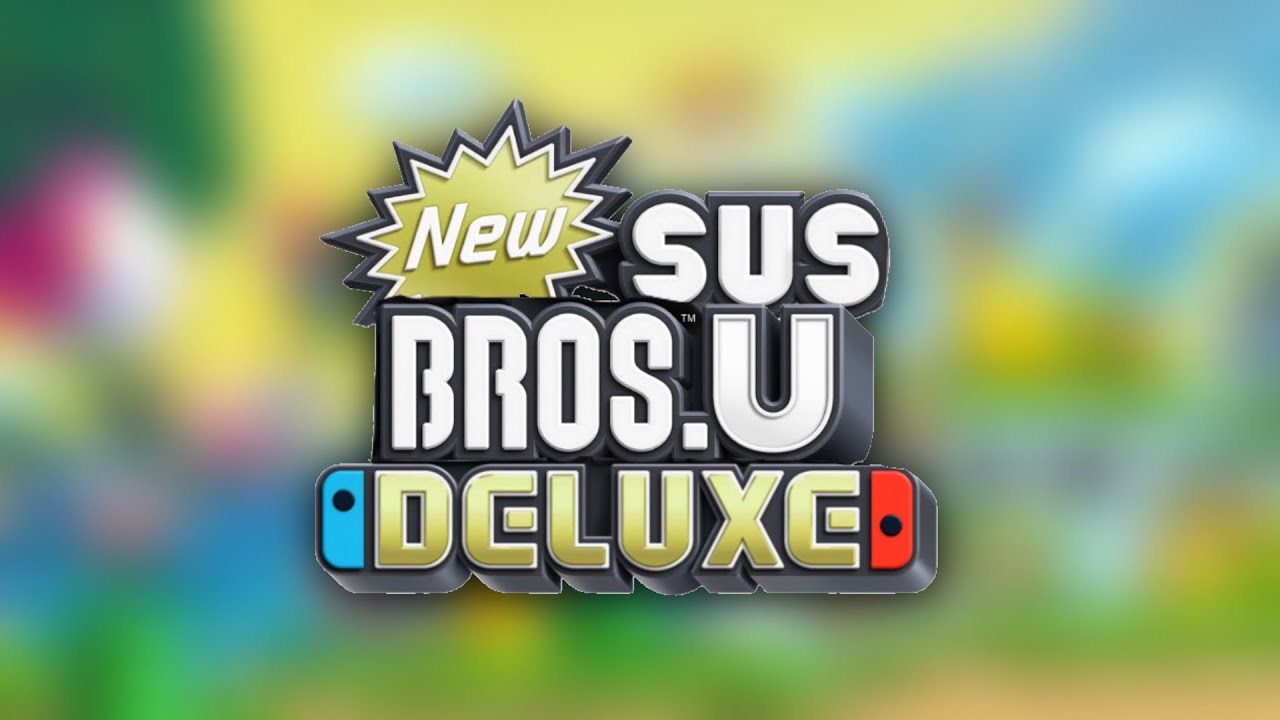 NEW SUS BROS. U DELUXE - BANDE ANNONCE - YouTube