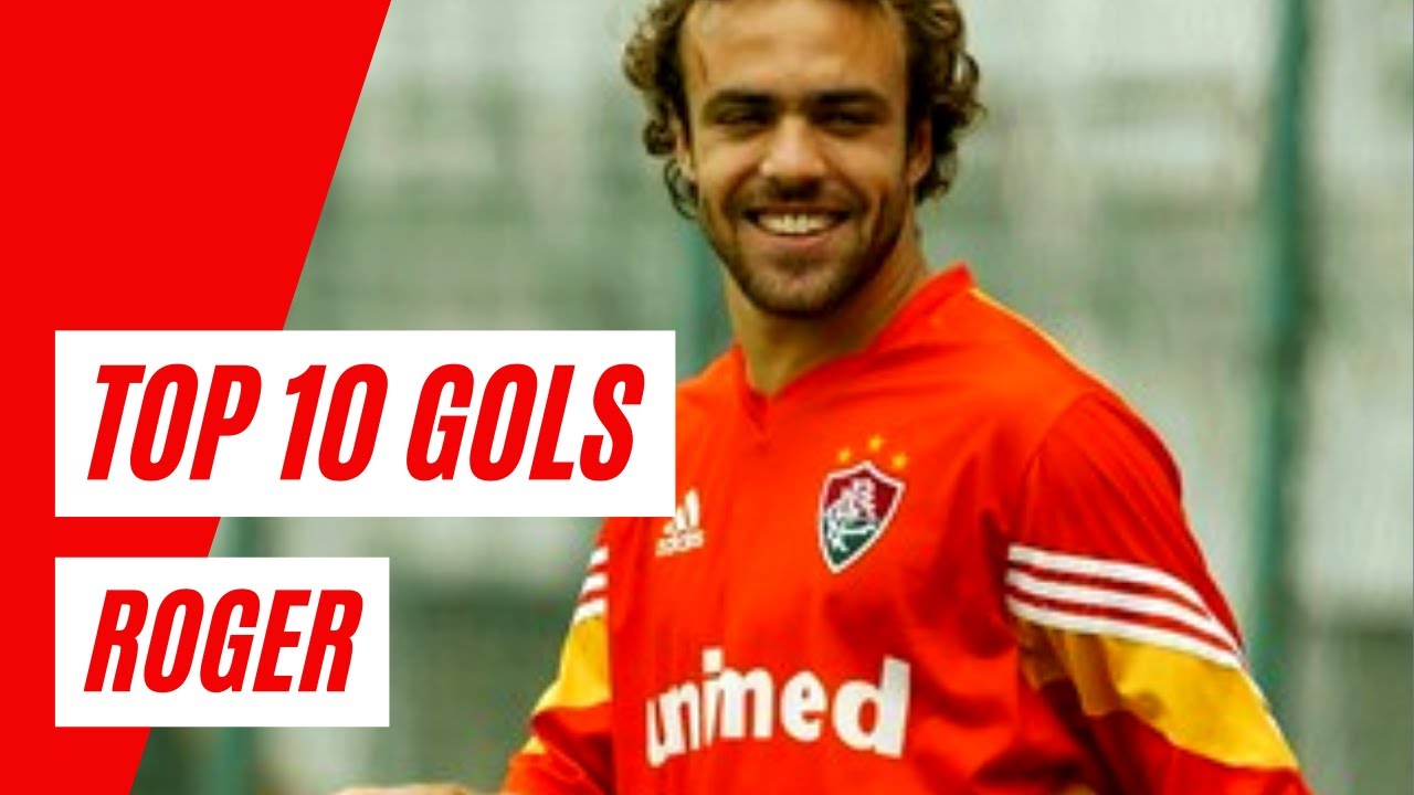 Top 10 gols: ROGER - Os MELHORES GOLS da carreira de ROGER - YouTube