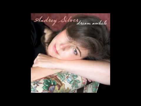 Audrey Silver – Dream Awhile (2009, CD) - Discogs