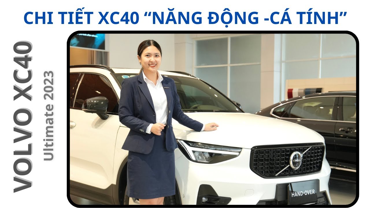 CHI TIẾT XC40 ULTIMATE 2023- MẪU XE GIA ĐÌNH THỂ THAO, CÁ TÍNH | KIM HÀ VOLVO - YouTube