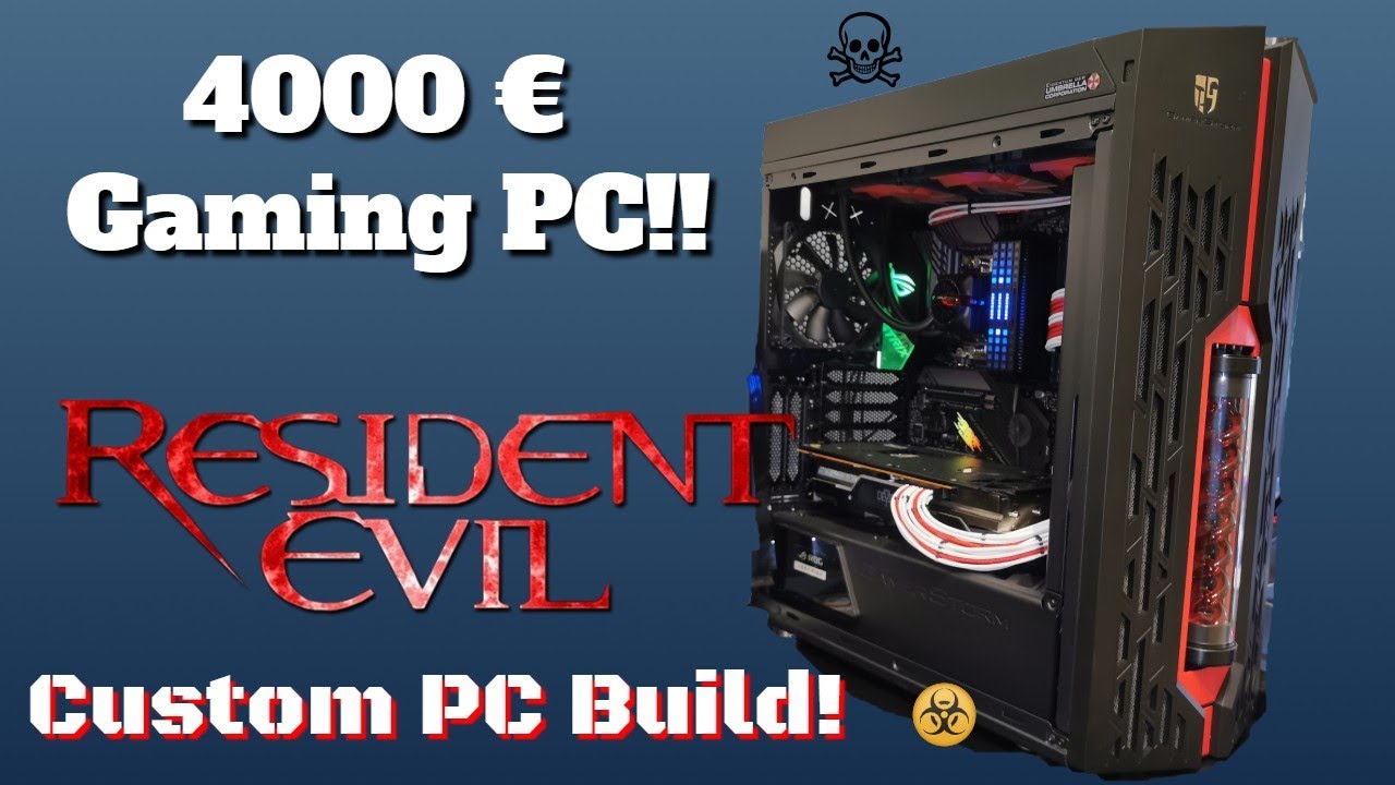 4000 € Monster Gaming PC!! Resident Evil Custom PC Build! Zusammenbau ...