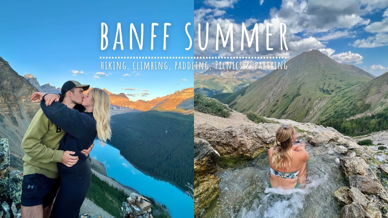 Banff summer snapshot | hiking, climbing, paddling, picnics and ...
