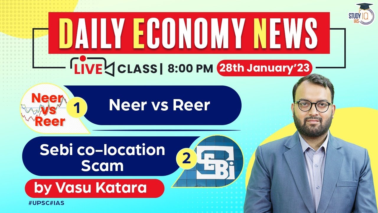 Neer Vs Reer & Sebi Co-Location Scam | Daily Economy News | 28th Jan 2023 | UPSC - YouTube