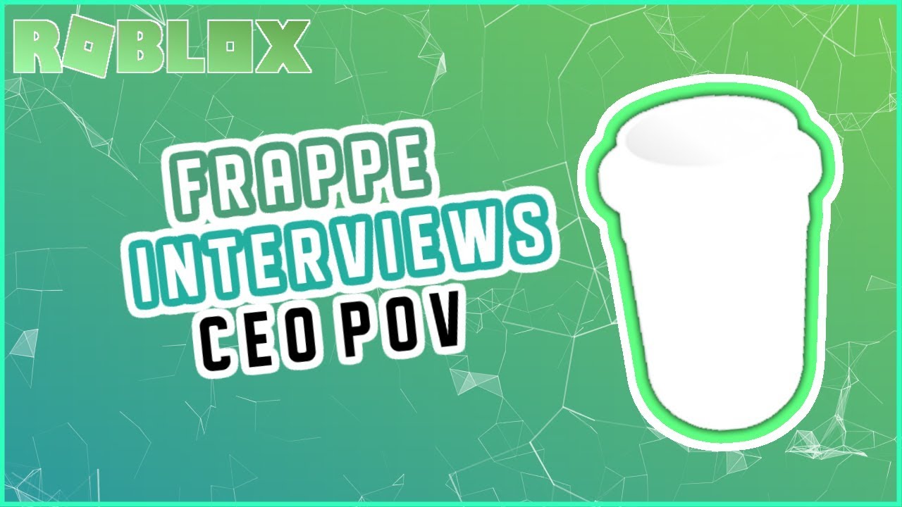 ROBLOX | Frappé Interviews - CEO POV - YouTube