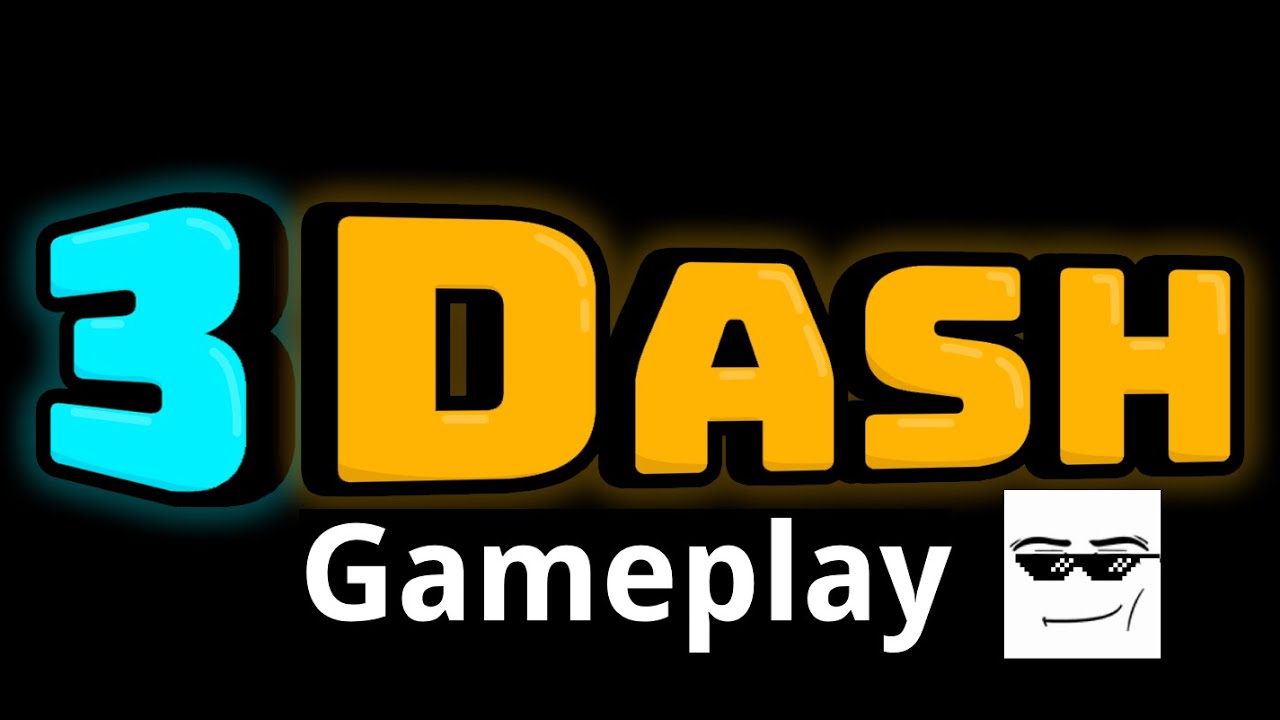 3Dash Gameplay - YouTube