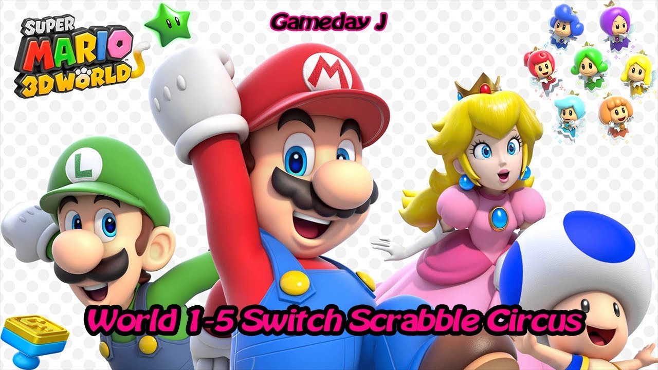 Kids Hero - Super Mario 3D World 1-5: Switch Scrable Circus - YouTube