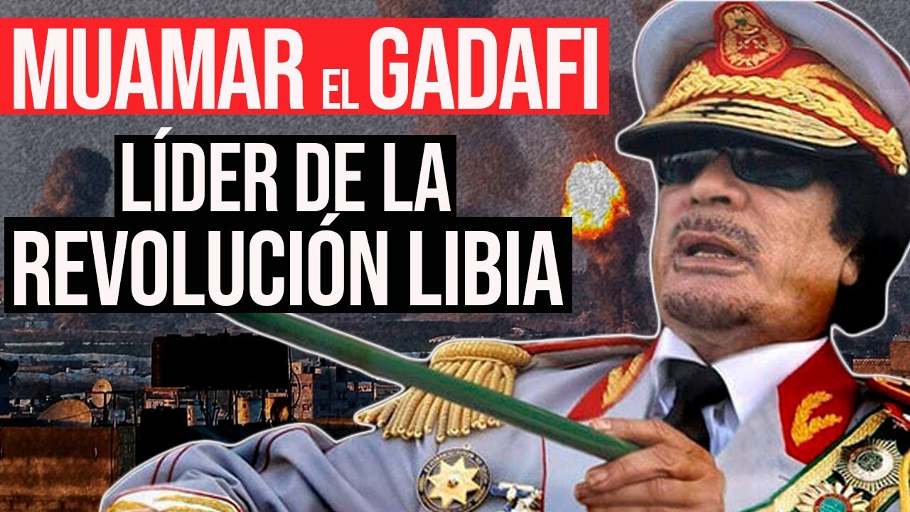 Muamar el Gadafi: Jefe de la Revolución Libia - YouTube Music