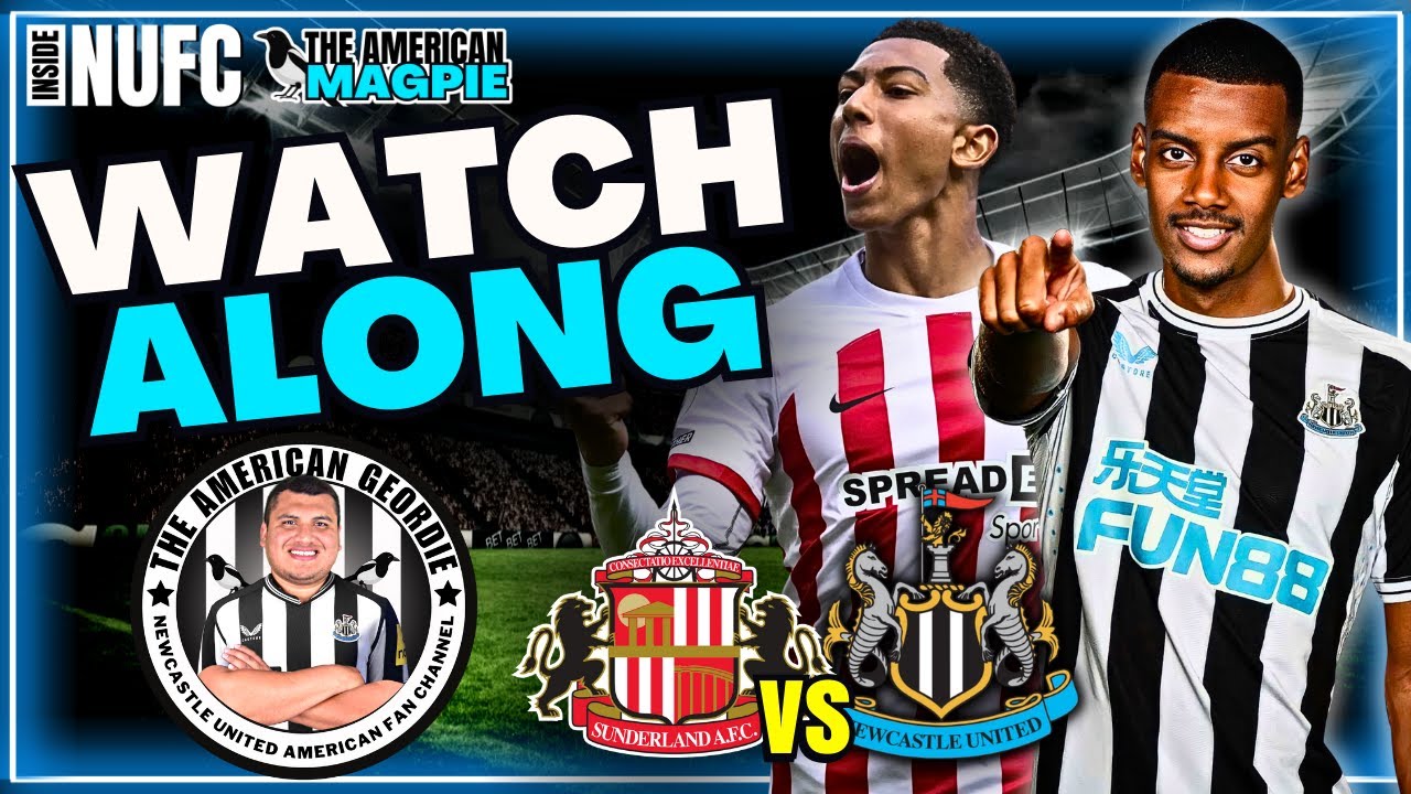 Sunderland v Newcastle United Live Watch Along! #SUNNEW #NUFC - YouTube