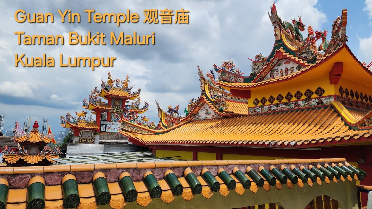 Guan Yin Temple 观音庙 Taman Bukit Maluri KL Kuala Lumpur @explorekualalumpur - YouTube