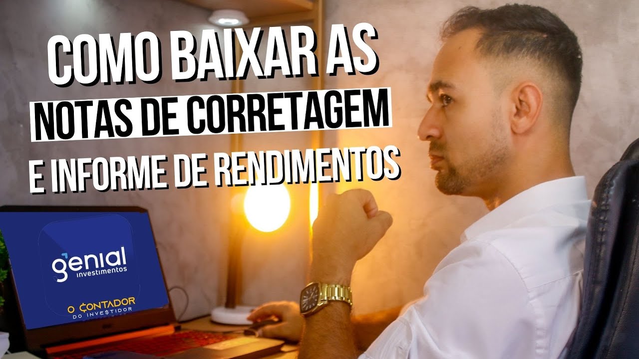 GENIAL INVESTIMENTOS - COMO BAIXAR NOTAS E INFORME DE RENDIMENTOS - YouTube