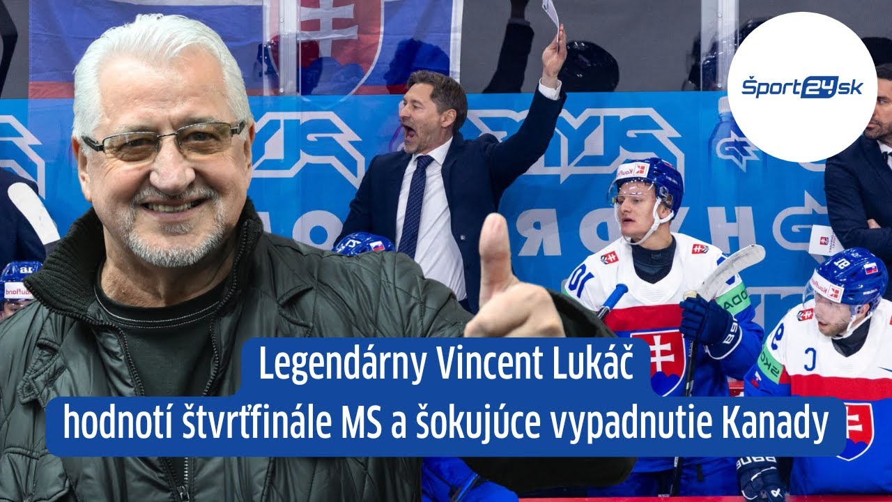 Legendárny Vincent Lukáč hodnotí štvrťfinále MS a šokujúce vypadnutie ...