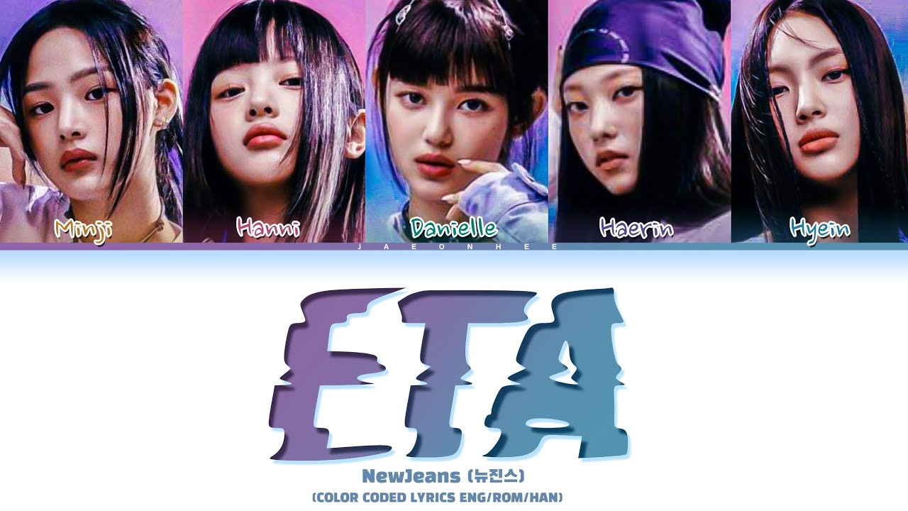 NewJeans 'ETA' Lyrics (뉴진스 ETA 가사) (Color Coded Lyrics) - YouTube