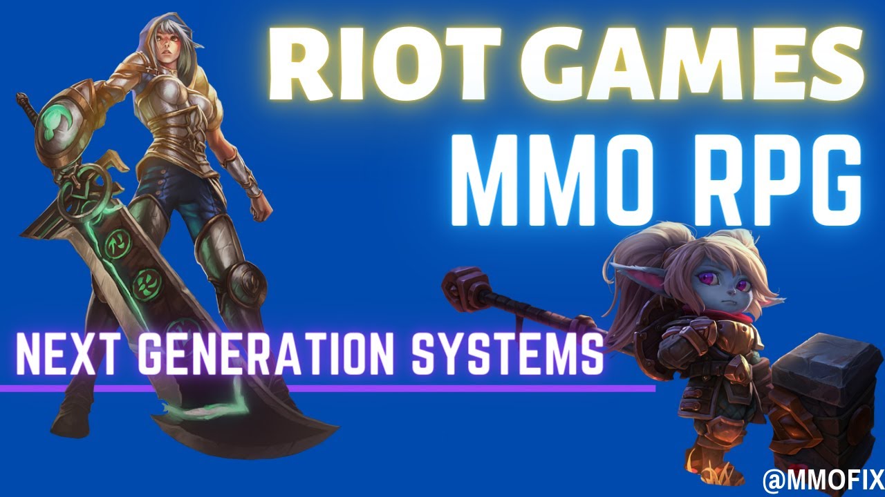 New Riot MMO: Next Generation MMO RPG Systems - YouTube