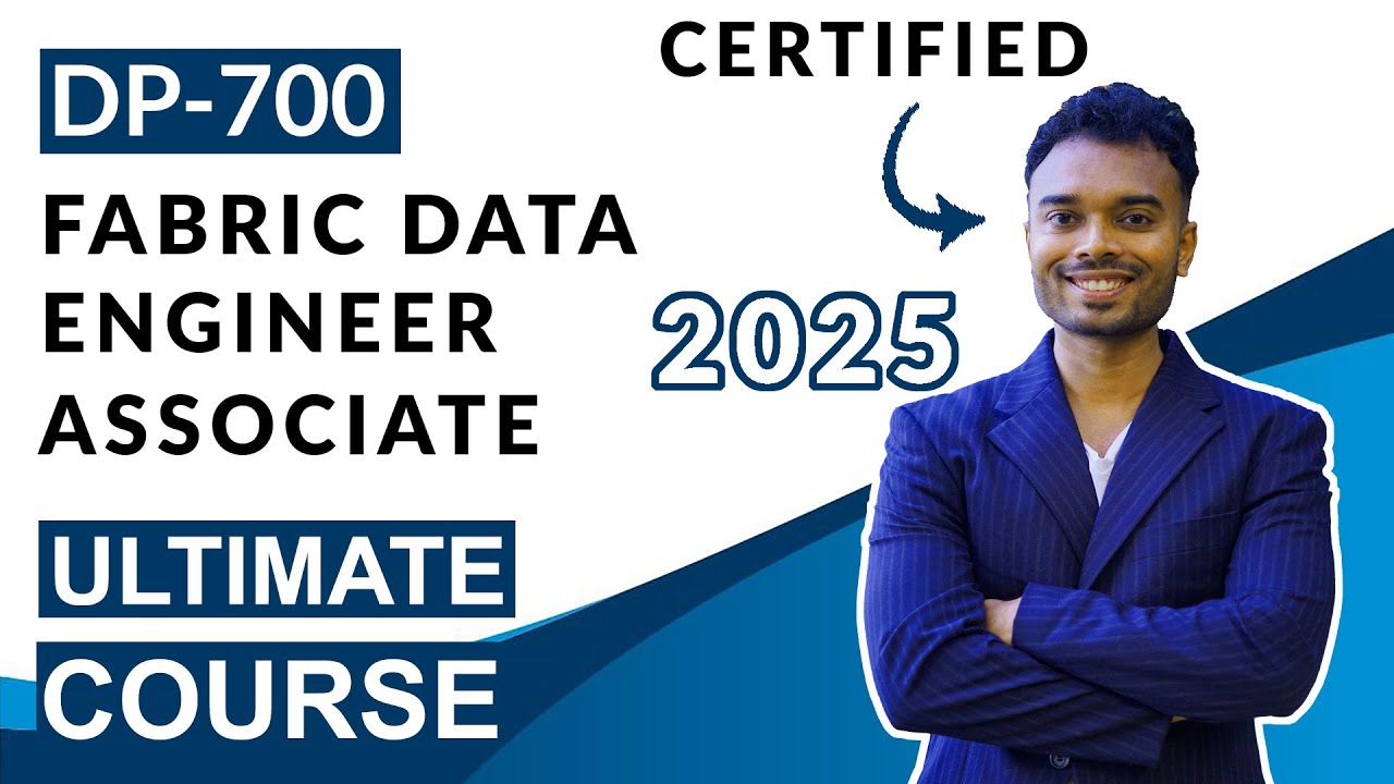 DP-700 Microsoft Fabric Data Engineer Associate Ultimate Course : Part ...
