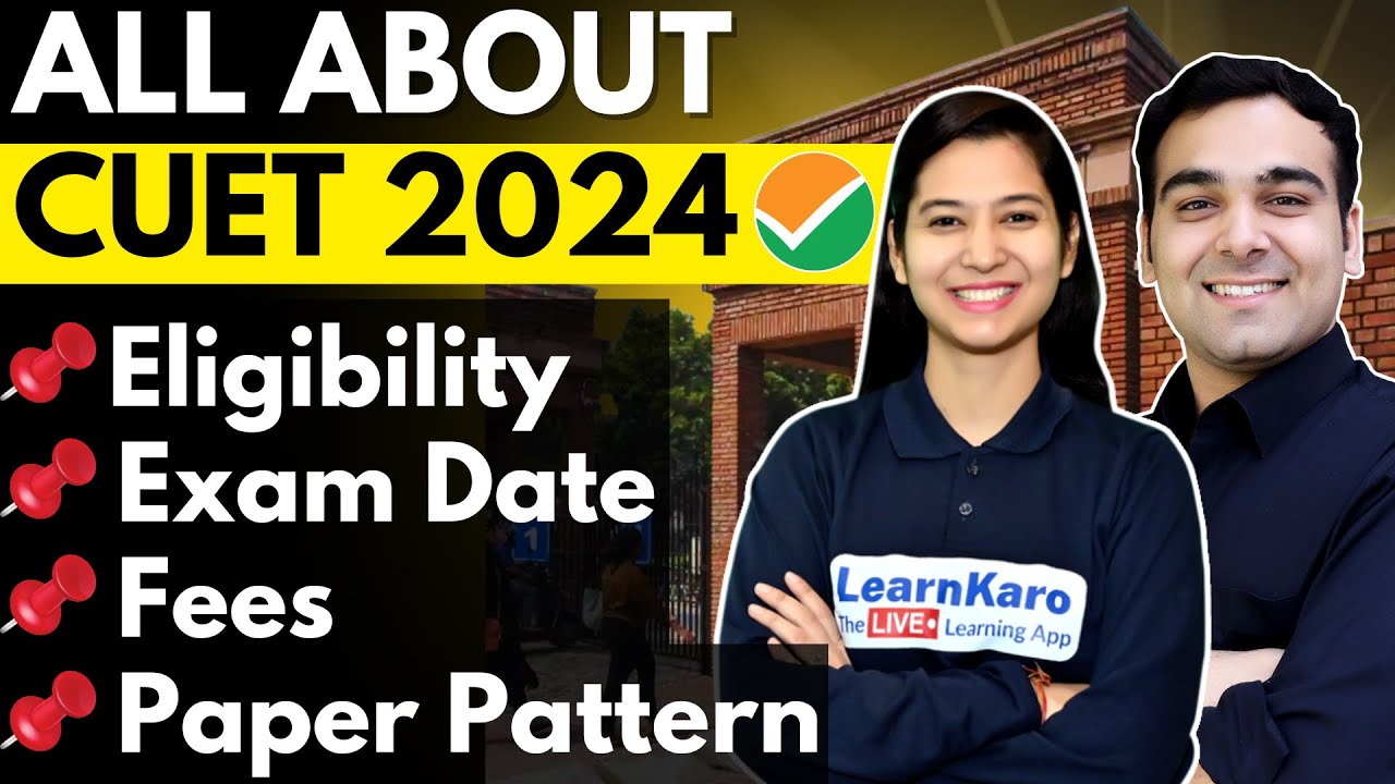 CUET 2024 | Eligibility, Exam Dates, and Paper Pattern🔥 - YouTube